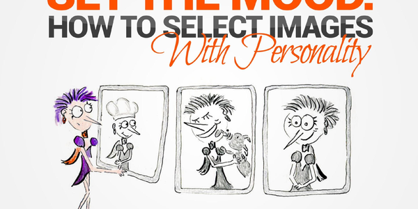 Set The Mood: How To Select Images With Personality by Henneke ...
